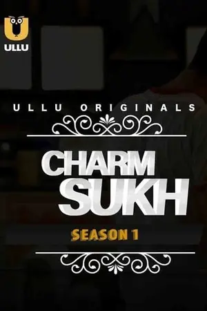 Charmsukh - Season 1 - Behrupiya