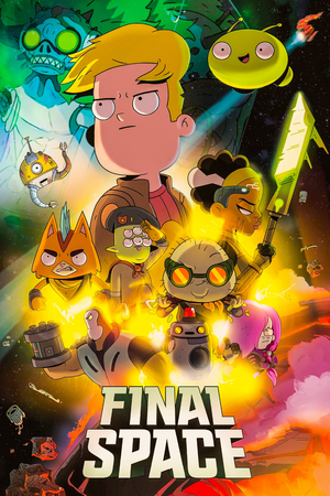 Final Space - ファイナル・スペース, Espaço Final, Espaço Final, Космический рубеж ...