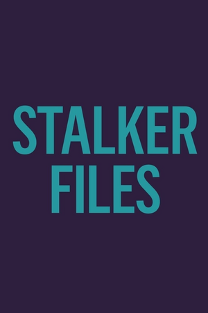 Stalker Files - The Stalker Files