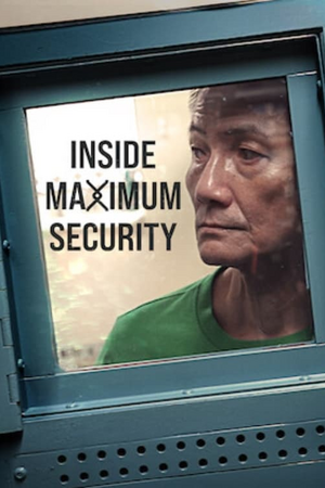 Inside Maximum Security - 铁狱之内