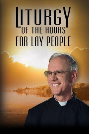 LITURGY OF THE HOURS FOR LAY PEOPLE