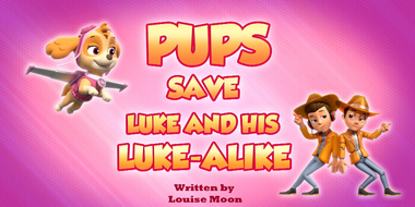 PAW Patrol - Season 10 - Pups Save Luke and His Luke-Alike